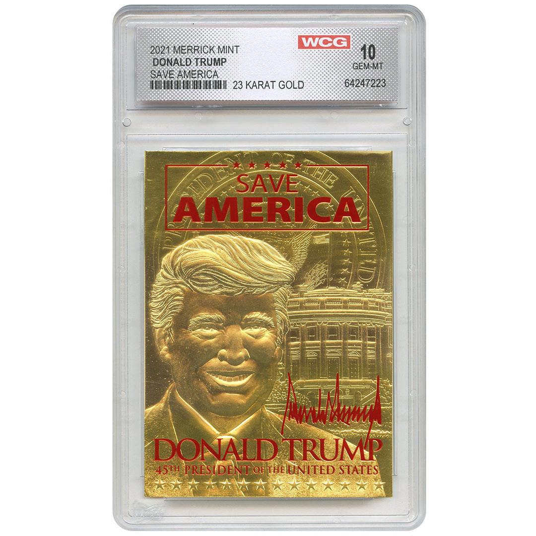 DONALD TRUMP 2021 “SAVE AMERICA” 23K GOLD SIGNATURE Card Graded GEM ...